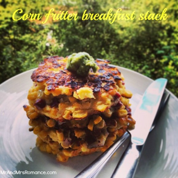 Gluten free corn fritter brekkie stacks – Mr and Mrs RomanceMr and Mrs ...