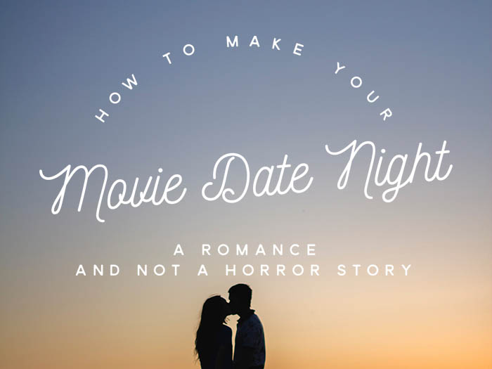 How to make your movie date night a romance not a horror storyMr and ...