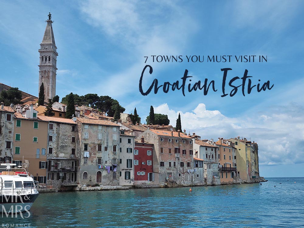 7 Istrian towns you must visit in Croatia – Mr and Mrs RomanceMr and ...