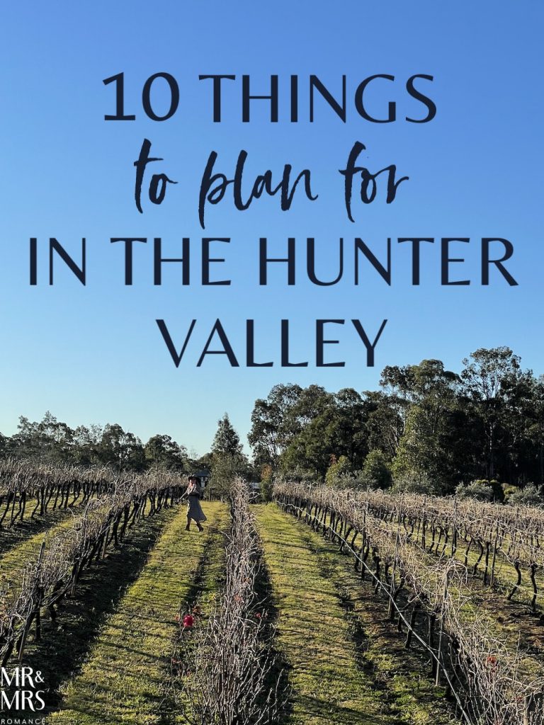 10 things to plan for when you visit the Hunter Valley