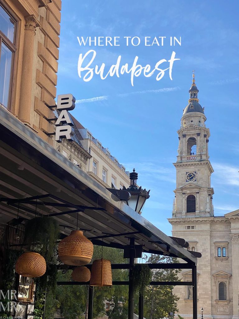 Where And What To Eat And Drink In Budapest, HungaryMr and Mrs Romance